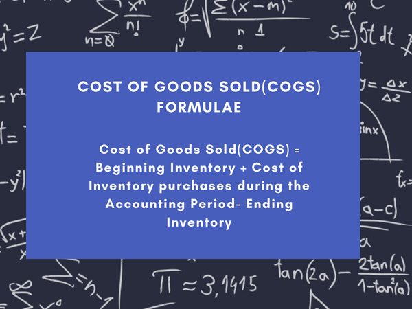 What Is Cost of Goods Sold (COGS)? Definition, Calculation, Examples