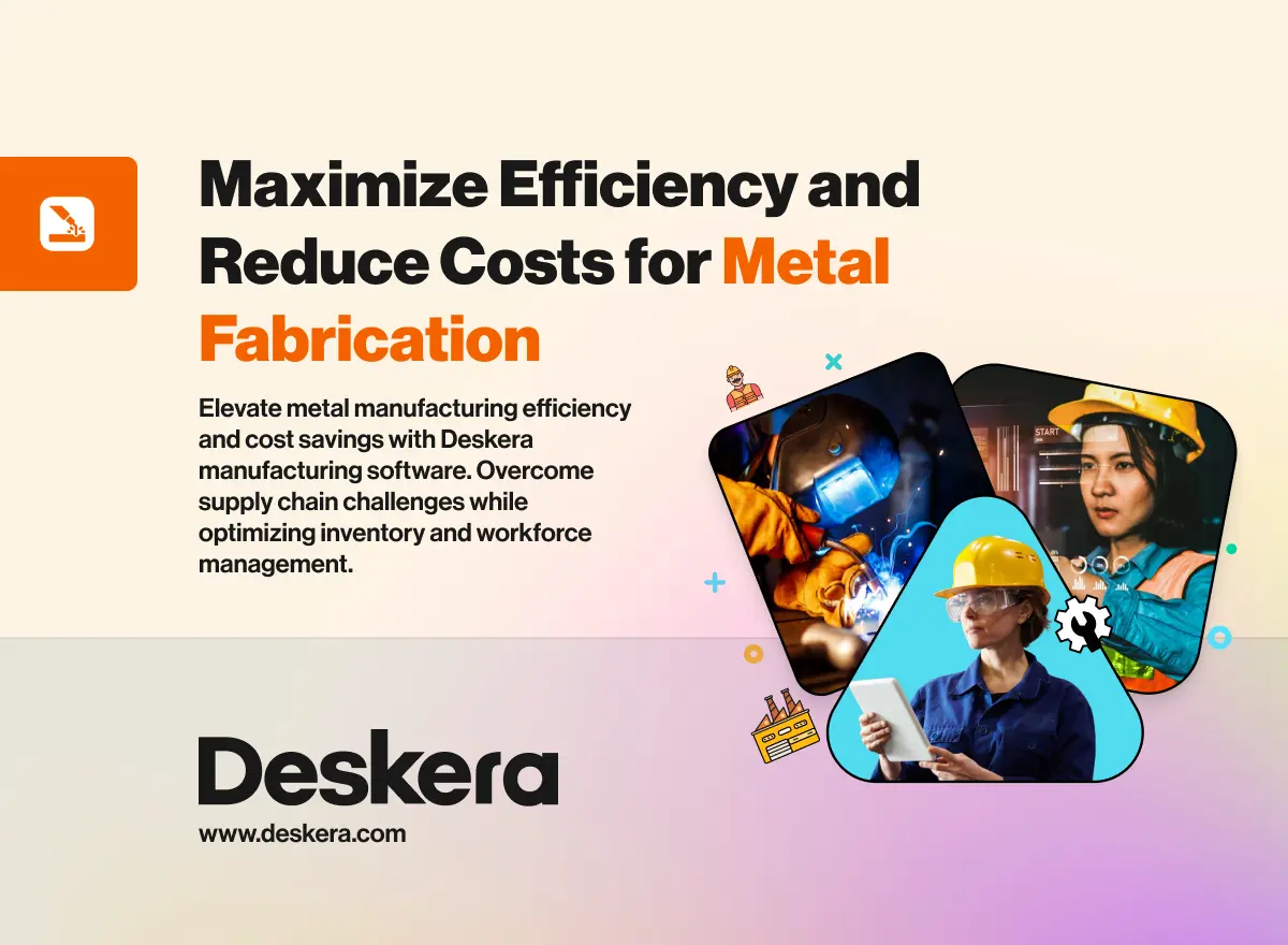 Maximize Efficiency and Reduce Costs for Metal Fabrication