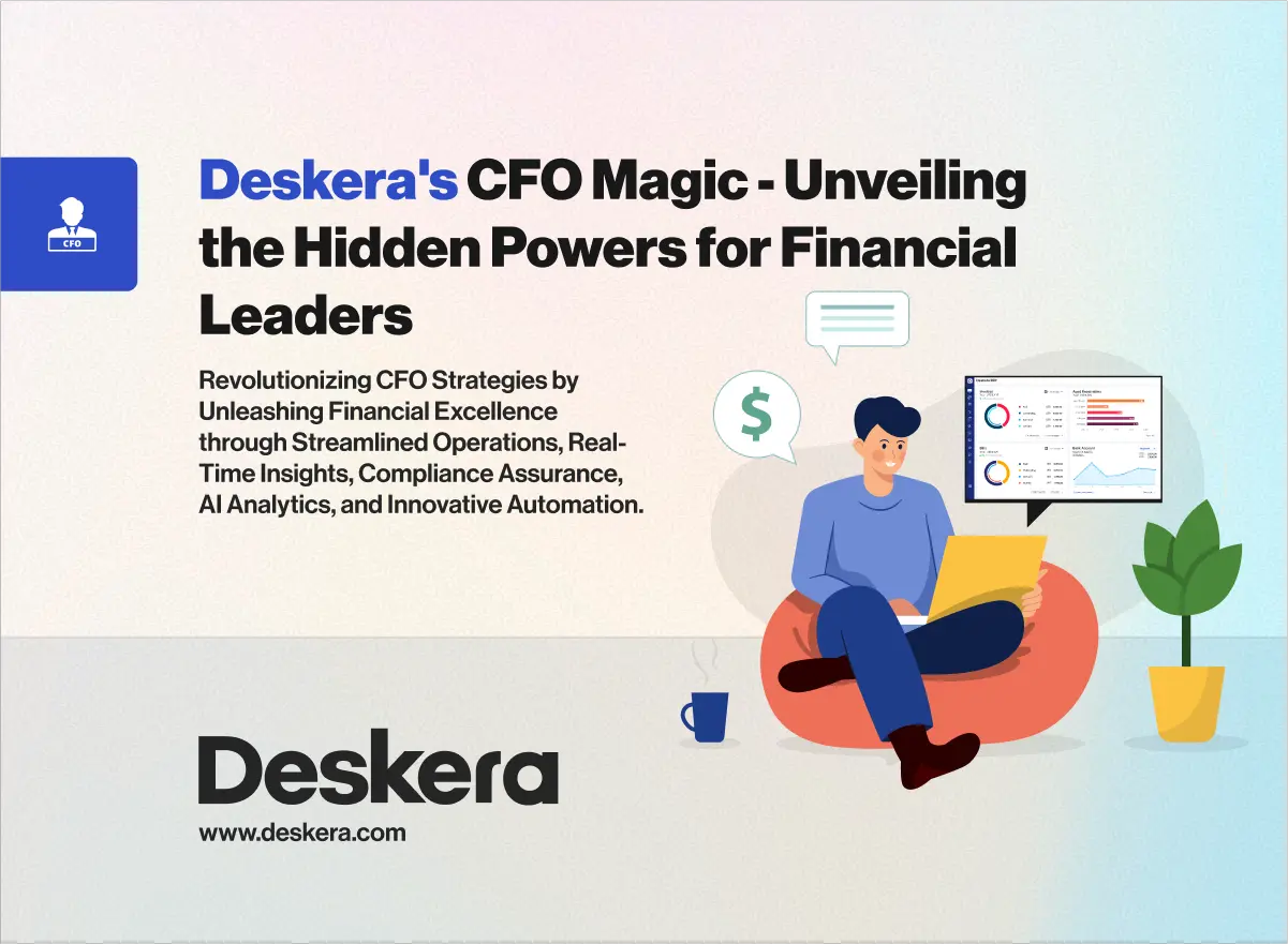 Deskera's CFO Magic - Unveiling the Hidden Powers for Financial Leaders